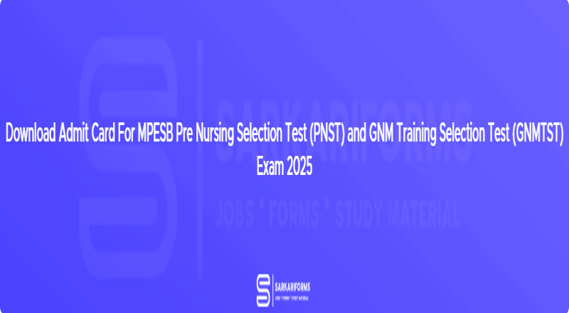 Download Admit Card For MPESB Pre Nursing Selection Test (PNST) and GNM ...