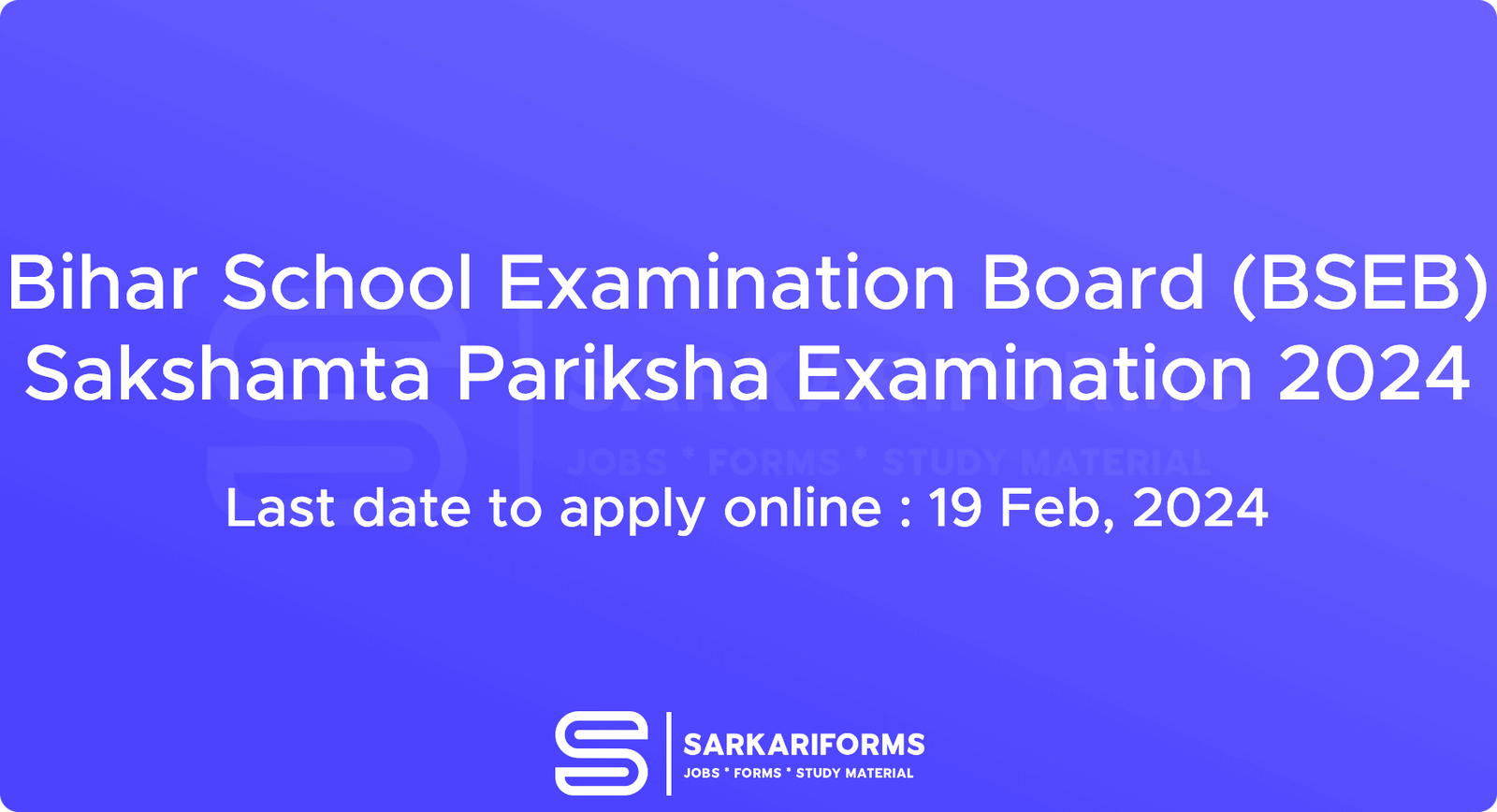 Bihar School Examination Board (BSEB) Sakshamta Pariksha Examination 2024