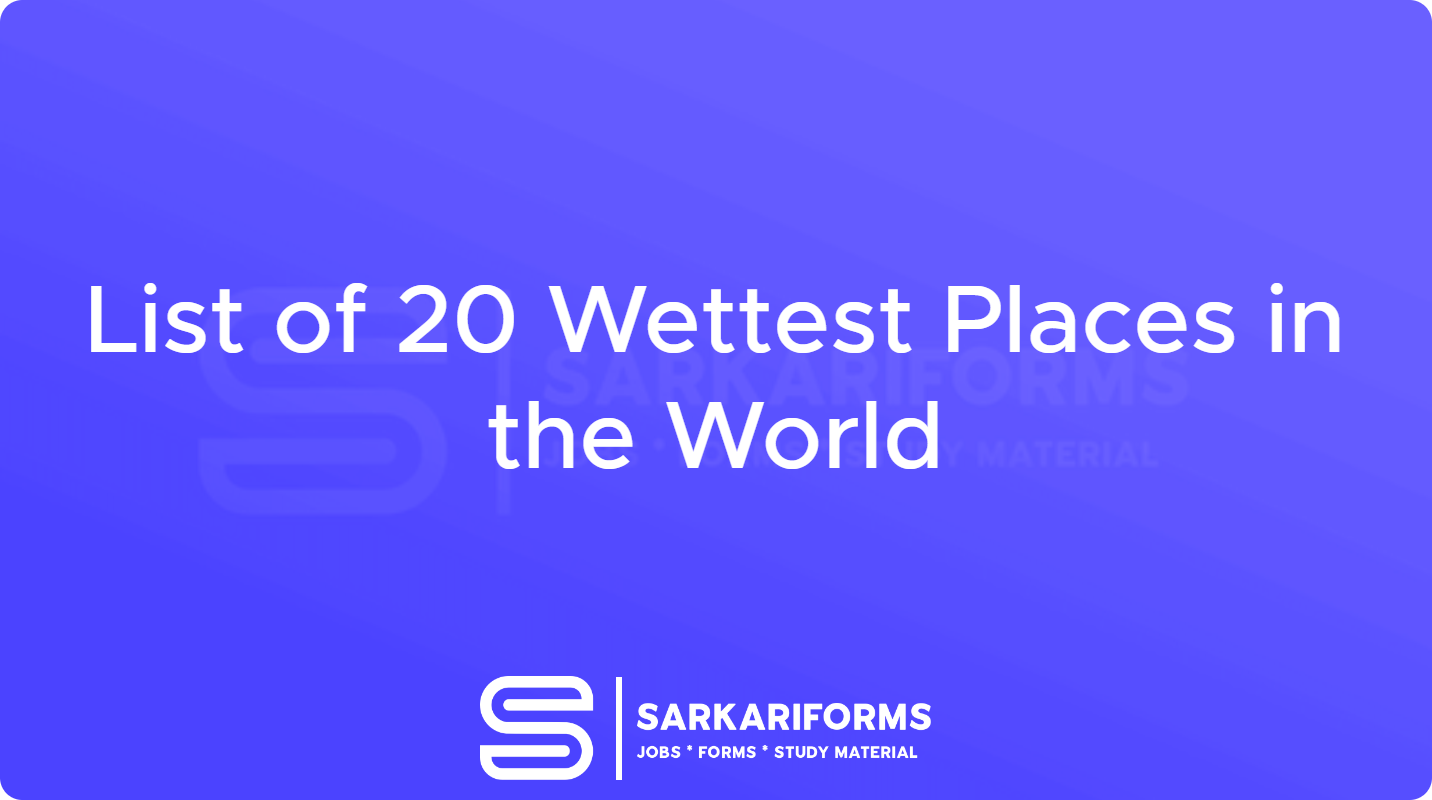 List of 20 Wettest Places in the World