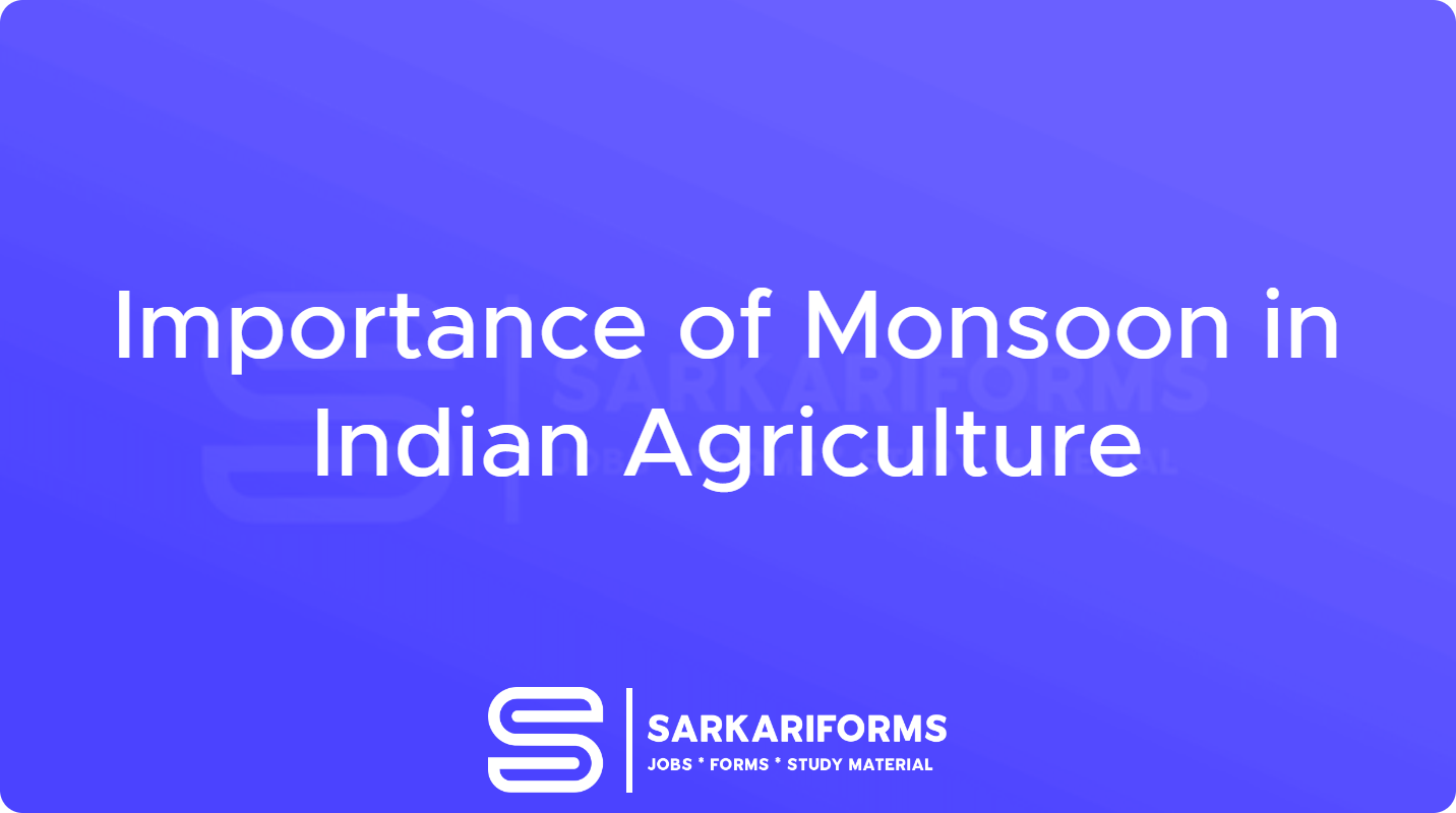Importance of Monsoon in Indian Agriculture