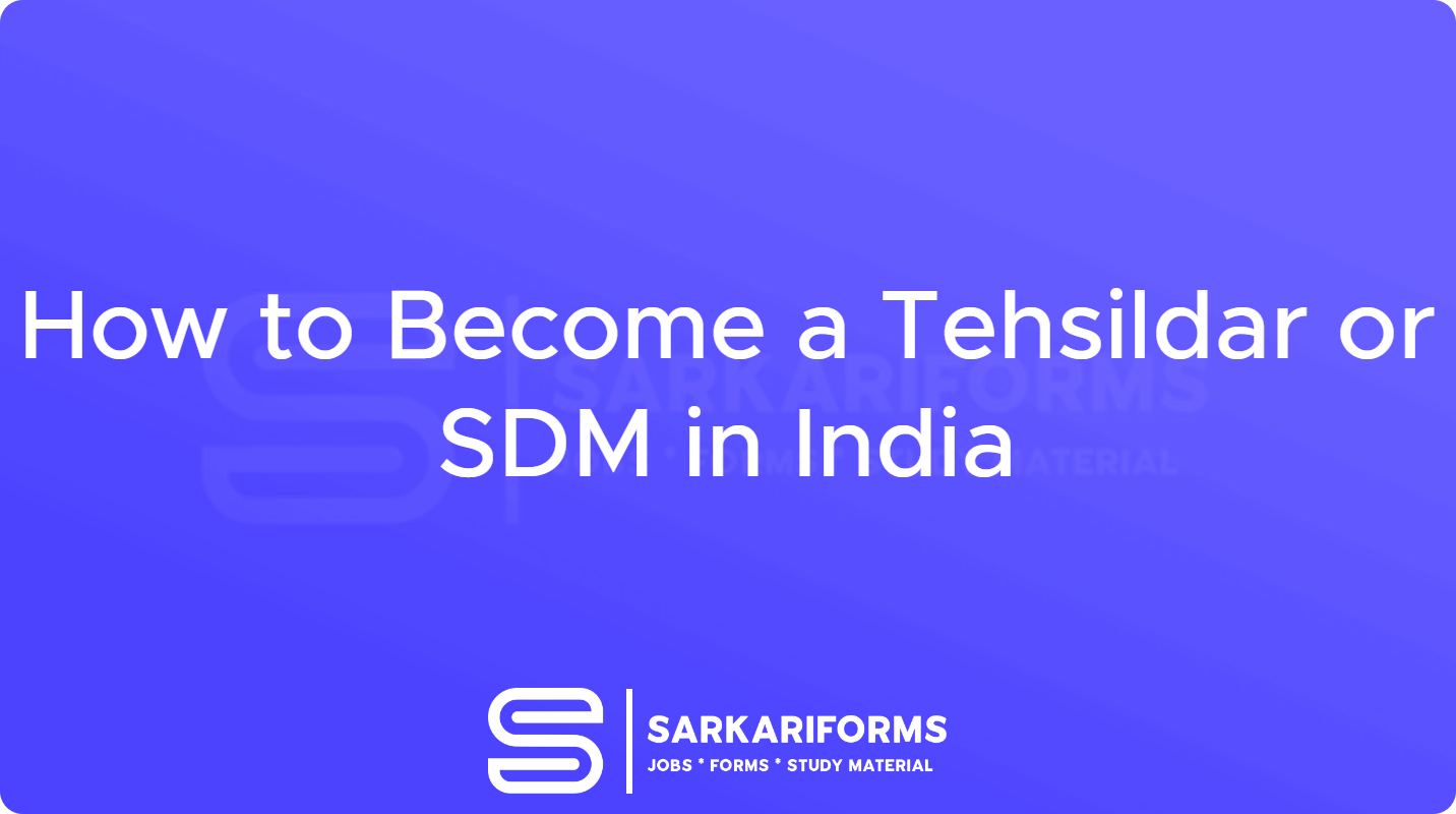How to Become a Tehsildar or SDM in India